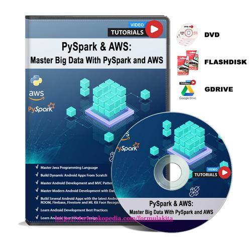 Jual VIDEO TUTORIAL PYSPARK & AWS: MASTER BIG DATA WITH PYSPARK AND AWS - LINK GDRIVE - Kab ...