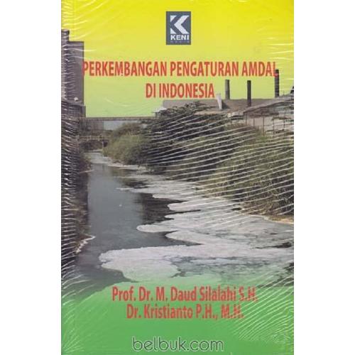 Promo Pengaturan Perkembangan Amdal DI Indonesia cetakan ke-1 - Kota ...