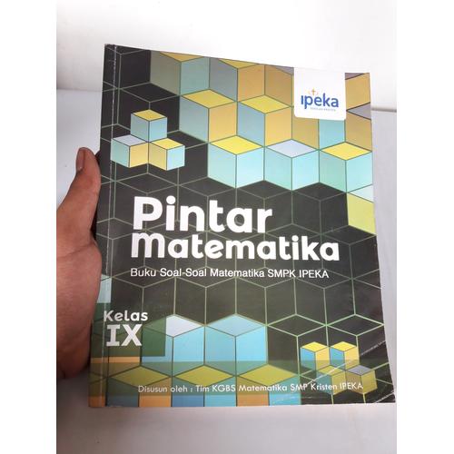 Jual BUKU PINTAR MATEMATIKA SMP KELAS IX. BUKU SOAL MATEMATIKA SMPK ...