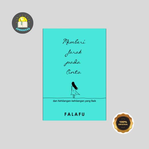 Jual Memberi Jarak Pada Cinta - FALAFU - Kota Surabaya - sunnybook ...