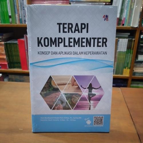 Jual Terapi Komplementer : Konsep & Aplikasi Dalam Keperawatan - Dewi Mur - Kota Yogyakarta ...