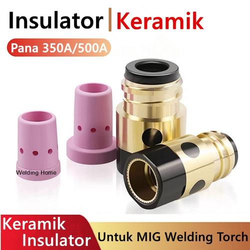 Jual Tipe Panasonic 350A 500A Keramik Ceramic Insulator Kuningan MIG Co ...