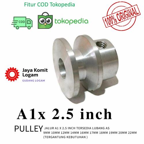 Jual Pulley Polly Puley Polli Alumunium A1x2.5 Inc Lubang As Bisa ...