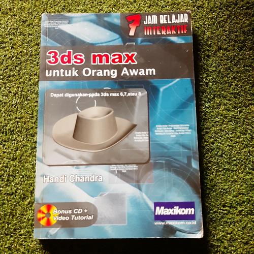 Jual buku 7 JAM BELAJAR INTERAKTIF 3DS MAX UNTUK ORANG AWAM - Kota ...