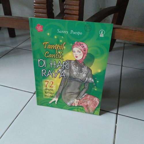 Jual TAMPIL CANTIK DI HARI RAYA ...72 DESAIN KEBAYA MUSLIM - Jakarta ... Jual TAMPIL CANTIK DI HARI RAYA ...72 DESAIN KEBAYA MUSLIM - Jakarta ...