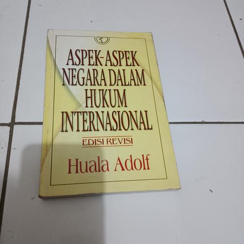 Jual Aspek-Aspek Negara dalam Hukum Internasional edisi revisi-Huala ... Jual Aspek-Aspek Negara dalam Hukum Internasional edisi revisi-Huala ...