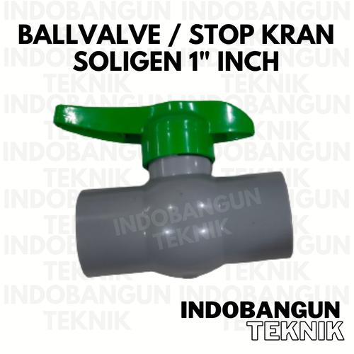 Jual Ball Valve Stop Kran BallValve PVC Soligen 1" Inch - Kab. Sidoarjo ...