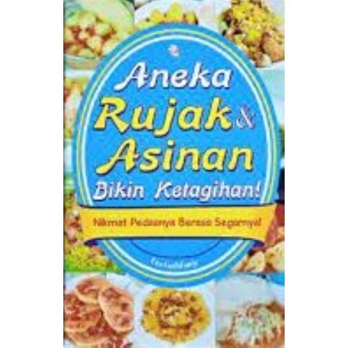 Jual Buku Aneka Rujak & Asinan Bikin Ketagihan! - Kab. Tangerang - Buku ...