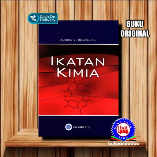 Jual BUKU IKATAN KIMIA-ITB-AUDREY L COMPANION - Kota Bandung ... Jual BUKU IKATAN KIMIA-ITB-AUDREY L COMPANION - Kota Bandung ...