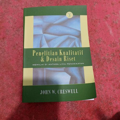 Jual penelitian kualitatif dan desain riset john w creswell - Jakarta ...