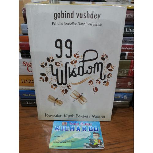Jual Buku 99 Wisdom Kumpulan Kisah Pemberi Makna --- Gobind Vashdev ...