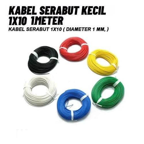 Jual Kabel Serabut 1x10 Diameter 1 mm Per 1 Meter Kabel Serabut Kecil ...
