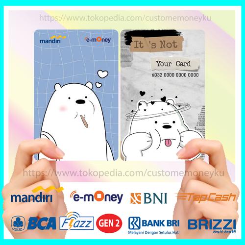Jual KARTU EMONEY MANDIRI BCA GEN 2 BNI BRI ICE BEAR WE BARE BEARS ...