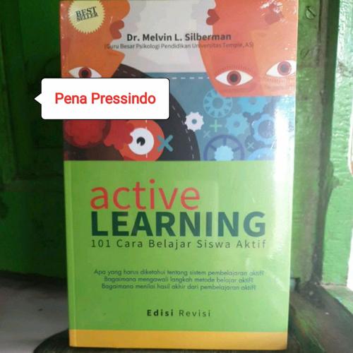 Jual Active Learning 101 Cara Belajar Siswa Aktif - Melvin L Silberman ...