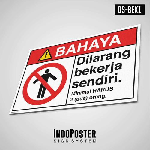 Jual Safety Sign K3 PVC ANSI Dilarang Bekerja Sendirian - S - Kab ...