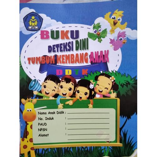 Jual BUKU DETEKSI DINI TUMBUH KEMBANG ANAK (DDTK) - Kota Bekasi ... Jual BUKU DETEKSI DINI TUMBUH KEMBANG ANAK (DDTK) - Kota Bekasi ...