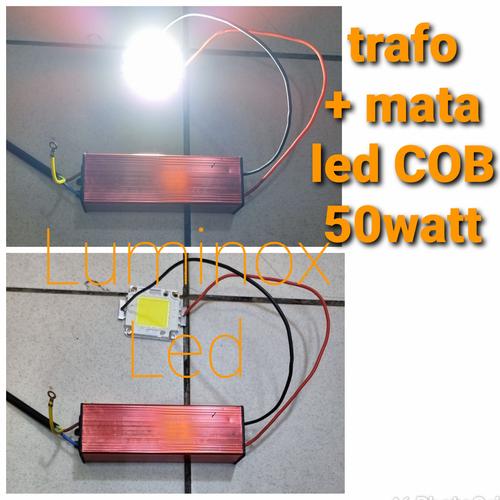 Jual trafo + mata cob 50watt 50w / driver led 50 watt chip 50watt 1set - Jakarta Barat - luminox ...