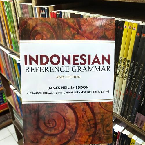 Jual Indonesian Reference Grammar 2nd Edition James Neil Sneddon - Kota ...