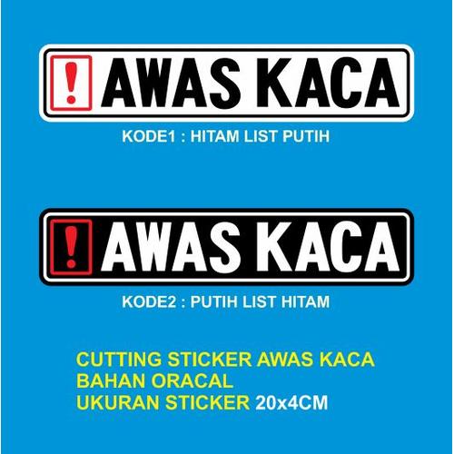 Jual Cutting Sticker AWAS KACA 20x4cm Bahan Oracal Untuk Cafe Toko ...