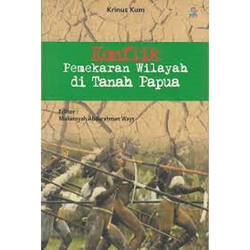 Jual buku Konflik Pemekaran Wilayah di Tanah Papua - mp - ori - Kota ...