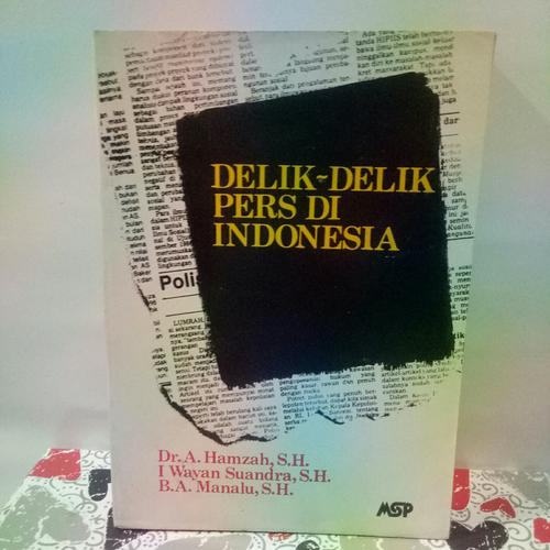 Jual Buku :DELIK-DELIK PERS DI INDONESIA. - Jakarta Selatan - mbanyu ...
