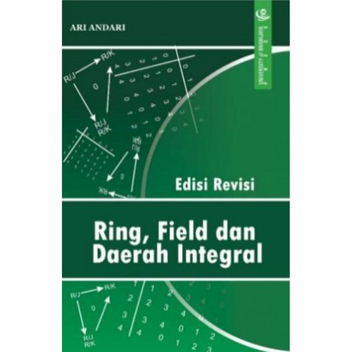 Jual Buku Ring, Field dan Daerah Integral (Edisi Revisi) - UB Press - Kab. Malang - GSS Jaya ...