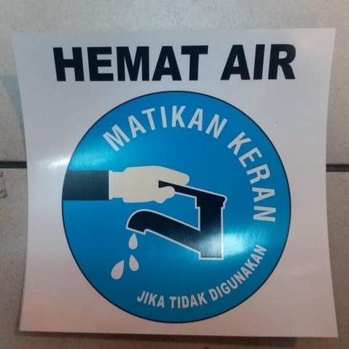 Jual Stiker vinyl sign 15x15. HEMAT AIR MATIKAN KERAN. rambu k3 safety ...