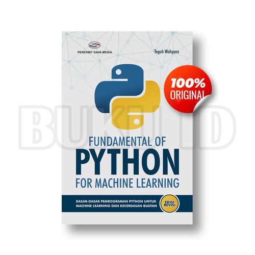 Jual Buku Fundamental Of Python For Machine Learning - Kota Tangerang ...