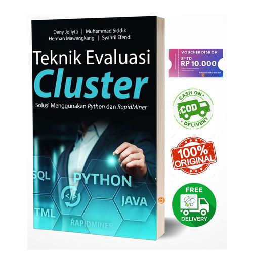 Jual Buku Teknik Evaluasi Cluster Solusi Menggunakan Python Dan RapidMiner - Kab. Sleman - aira ...