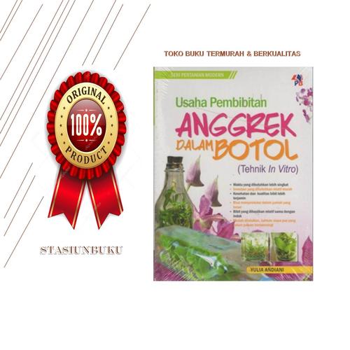 Jual USAHA PEMBIBITAN ANGGREK DALAM BOTOL ( Tehnik In Vitro ) - Yulia ...