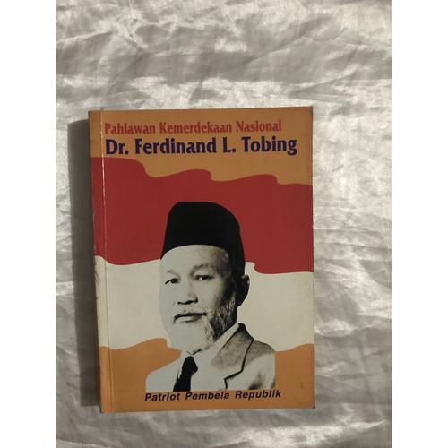 Jual Pahlawan Kemerdekaan Nasional : Dr.Ferdinand L Tobing - Jakarta ...