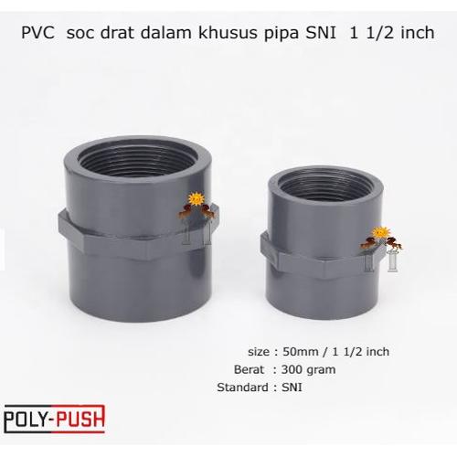 Jual pvc fitting SDD / socket drat dalam Khusus pipa PVC SNI 50 X 1 1/2 ...