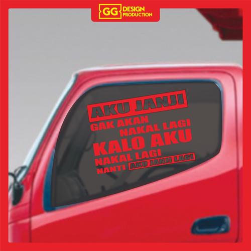 Jual STICKER KACA PINTU MOBIL TRUCK KATA KATA AKU JANJI GAK AKAN NAKAL ...