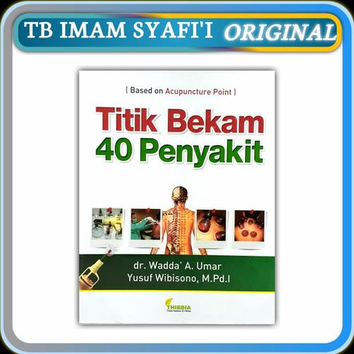 Jual Titik Bekam 40 Penyakit ( Based on Acupuncture Point ) - Kab ...