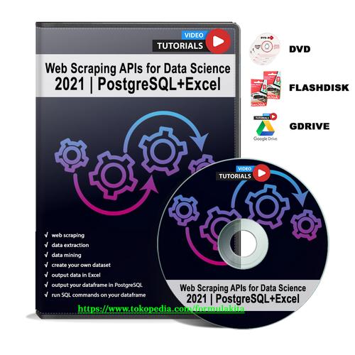 Jual VIDEO TUTORIAL WEB SCRAPING APIS FOR DATA SCIENCE POSTGRESQL + EXCEL - LINK GDRIVE - Kab ...