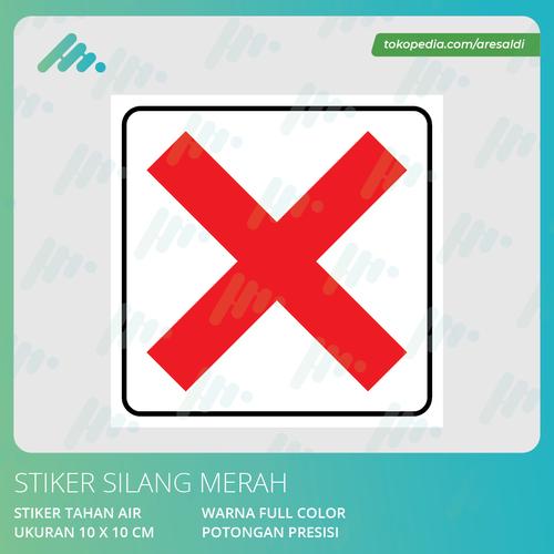 Jual Sign Label Sticker Rambu Silang Merah K3 HSE Red Cross - Kota ...