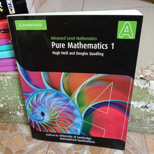 Jual ADVANCED Level Mathematics Pure Mathematics 1 Hungh Neill and ...