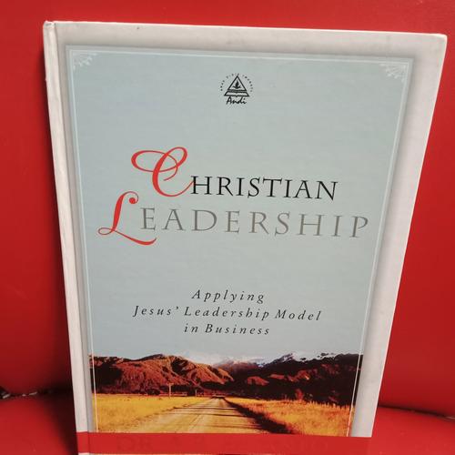 Jual BUKU CHRISTIAN LEADERSHIP :APPLYING JESUS',LEADERSHIP MODEL IN ...