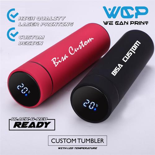 Jual CUSTOM TUMBLER BOTOL TERMOS LED SUHU / CETAK GRAFIR BOTOL MINUM ...