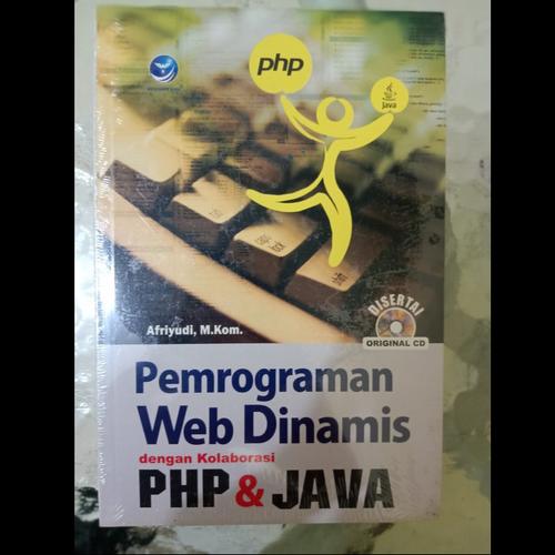 Jual BUKU PEMROGRAMAN WEB DINAMIS DENGAN KOLABORASI PHP & JAVA - Kota Medan - Arena Ilmu | Tokopedia
