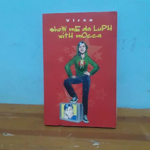 Jual Show me da luph with mocca oleh Virsa - Kab. Bantul - Finco Books ...