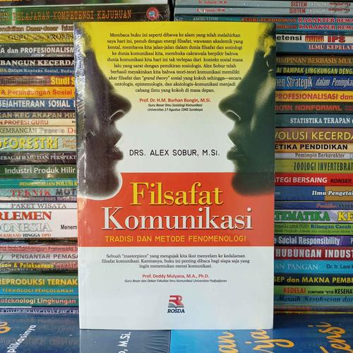 Promo Filsafat Komunikasi Tradisi Dan Metode Fenomenologi - Alex Sobur ...