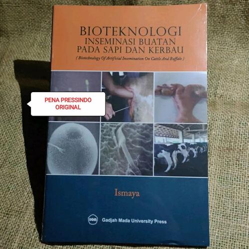 Jual BIOTEKNOLOGI INSEMINASI BUATAN PADA SAPI DAN KERBAU - ISMAYA - Kab. Bantul - Penapressindo ...