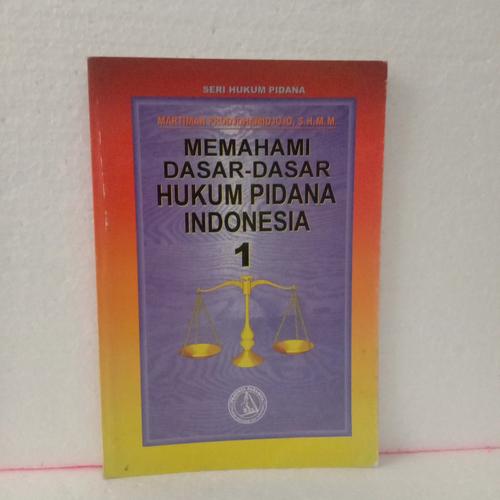 Jual buku original, MEMAHAMI DASAR DASAR HUKUM PIDANA indonesia jilid 1 - Jakarta Pusat - WISATA ...