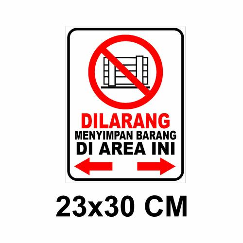 Jual STIKER SIGN SAFETY DILARANG MENYIMPAN BARANG DI AREA INI - UK ...