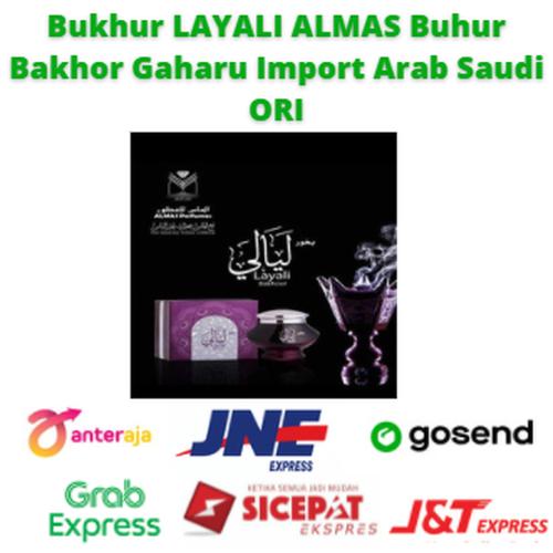 Jual Bukhur LAYALI ALMAS Buhur Bakhor Gaharu Import Arab Saudi Ori ORI ...