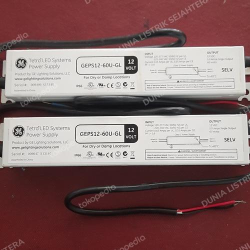 Jual Power Supply GE TETRA Led GEPS12 - 60U- GL / Led Driver 60W 12V ...