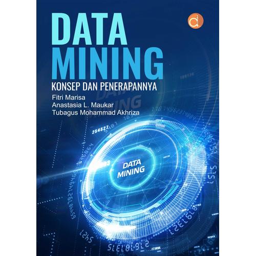 Jual Buku Data Mining Konsep dan Penerapannya - Deepublish - Original ...