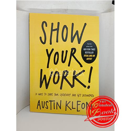 Promo SHOW YOUR WORK! - AUSTIN KLEON (English language) - Kab. Bantul ...