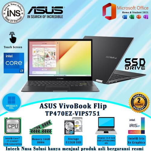 Jual ASUS Vivobook Flip TP470EZ-VIPS751 i7-1165G7 16GB 512GB SSD W11HSL ...